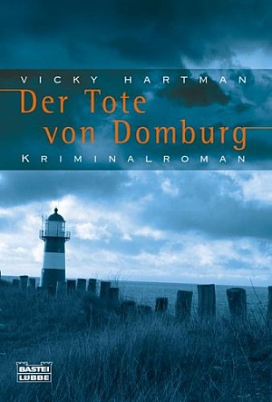 Vicky Hartman: Der Tote von Domburg - Krimi-Couch.de