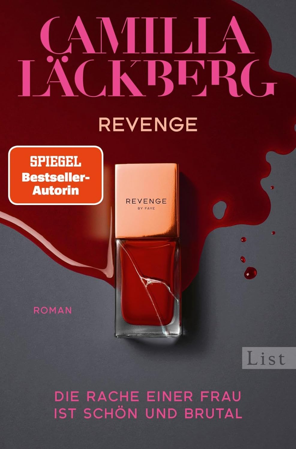 Camilla Läckberg: Revenge: Die Rache einer Frau ist schön und brutal ...